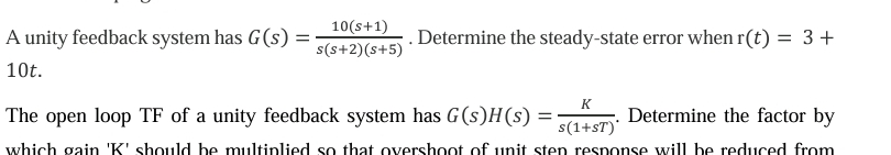 Solved A unity feedback system has G(s)=10(s+1)s(s+2)(s+5). | Chegg.com