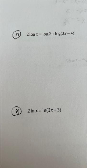 Solved 2logx=log2+log(3x−4) 2lnx=ln(2x+3) | Chegg.com