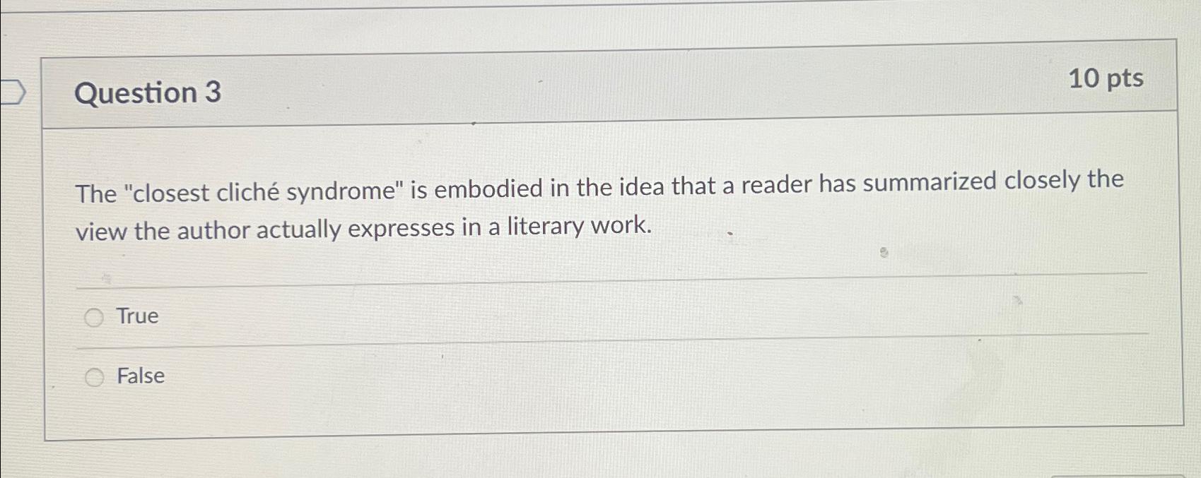Solved Question 310 ﻿ptsThe "closest cliche syndrome" is | Chegg.com