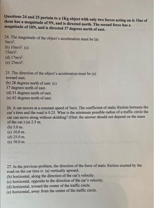 Solved Questions 24 and 25 pertain to a 1Kg object with only | Chegg.com