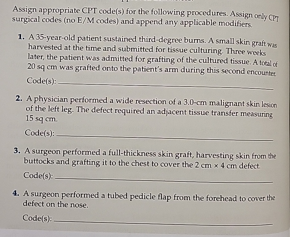 Solved Assign appropriate CPT code(s) ﻿for the following | Chegg.com