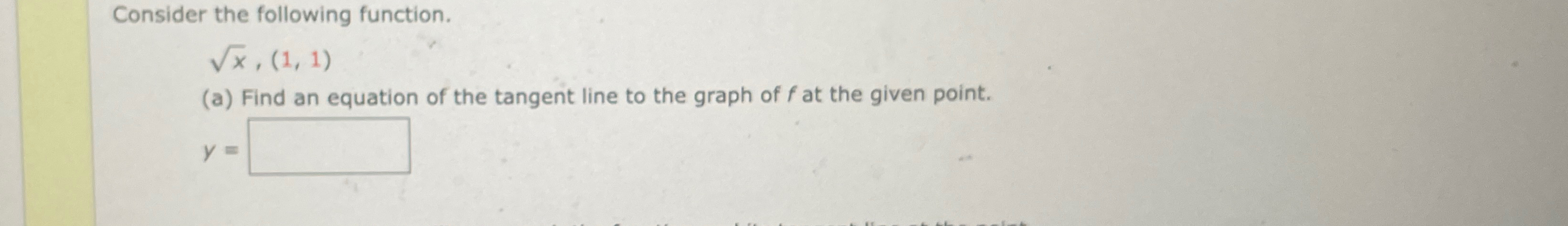 Solved Consider the following function.x2,(1,1)(a) ﻿Find an | Chegg.com