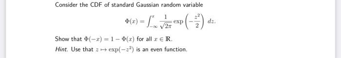 Solved Consider the CDF of standard Gaussian random variable | Chegg.com