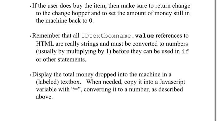 Build a webpage which implements a simple vending | Chegg.com