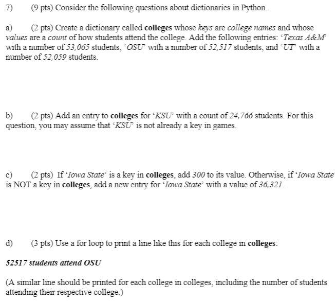 Solved (2 pts) Create a dictionary called colleges whose | Chegg.com