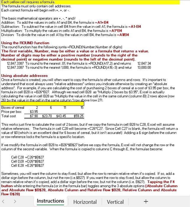 Solved The formula must only contain cell addresses. Each | Chegg.com