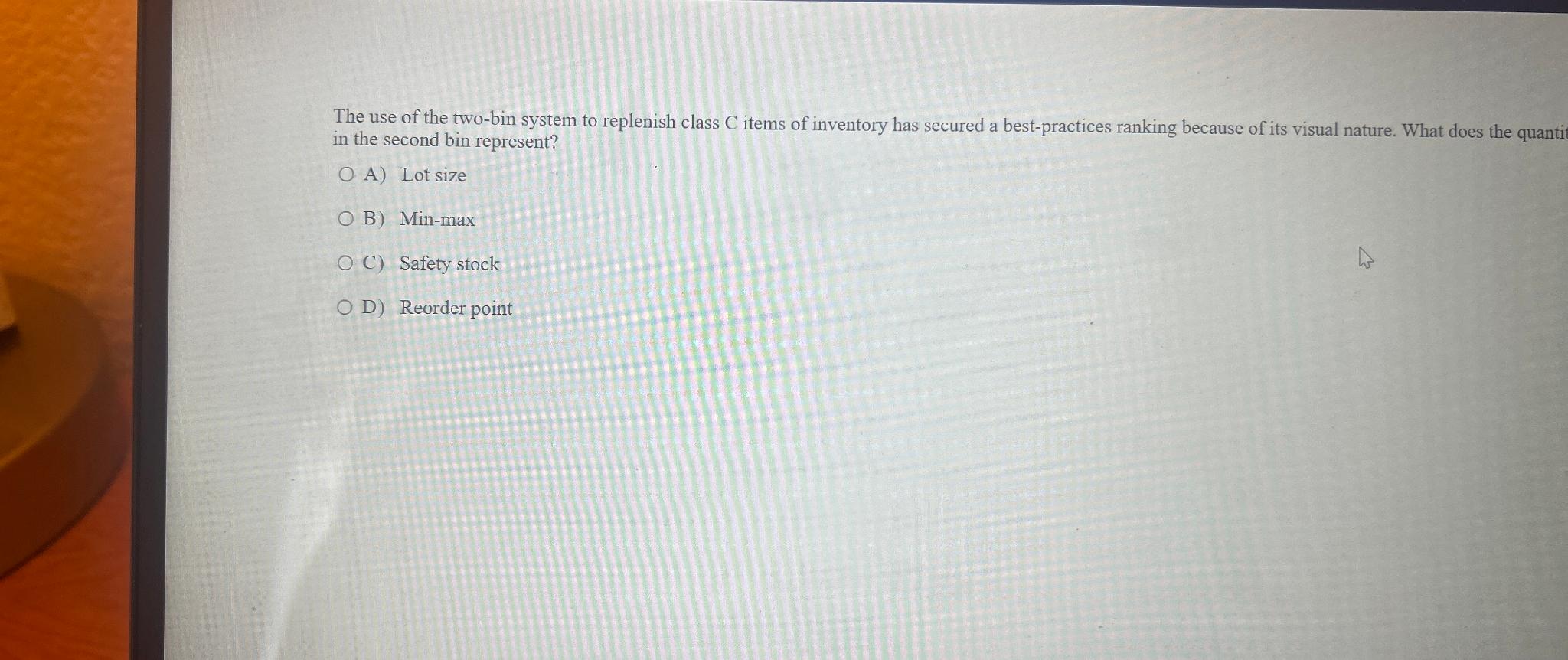 The use of the two-bin system to replenish class C | Chegg.com