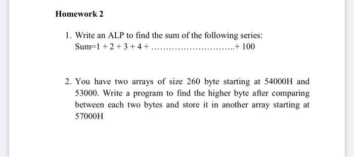 Solved Homework 2 1 Write An Alp To Find The Sum Of The