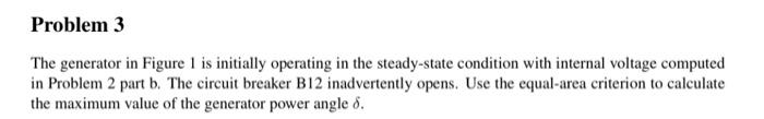 Solved The generator in Figure 1 is initially operating in | Chegg.com