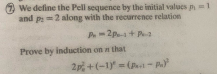 Solved We define the Pell sequence by the initial values | Chegg.com