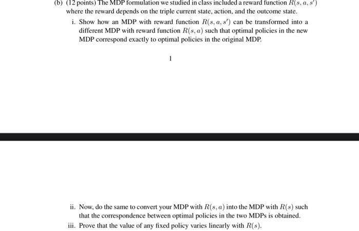 (b) (12 points) The MDP formulation we studied in | Chegg.com