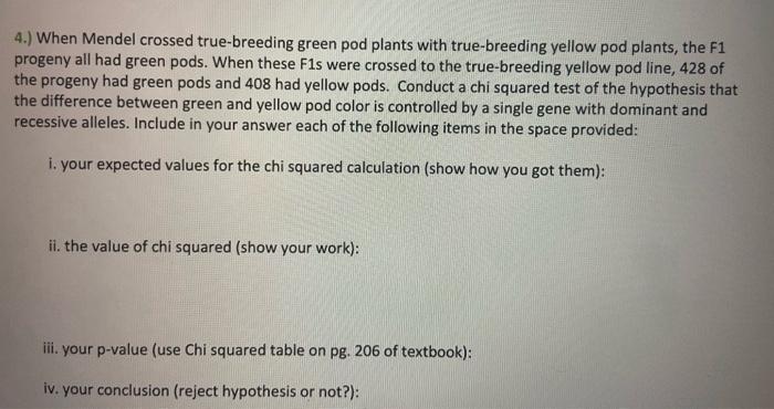 Solved 4.) When Mendel crossed true-breeding green pod | Chegg.com