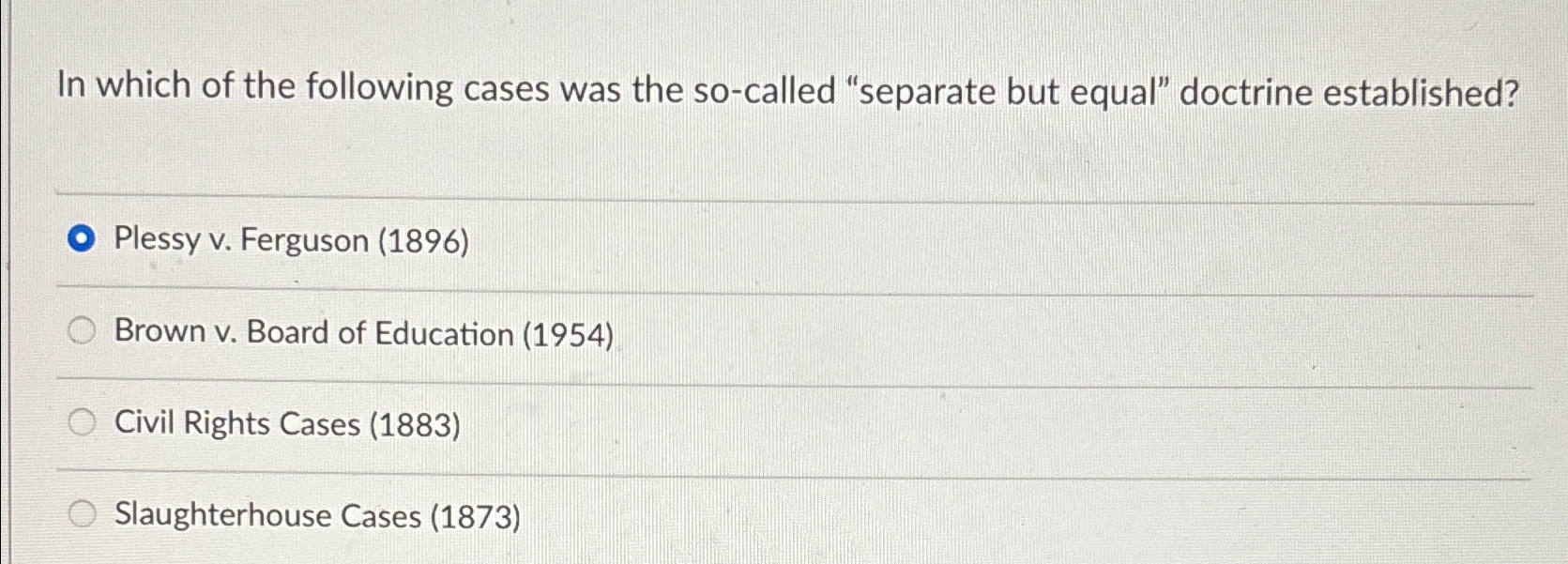 Solved In which of the following cases was the so-called | Chegg.com