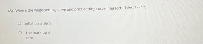 Solved 45) Where the wage-setting curve and price-setting | Chegg.com
