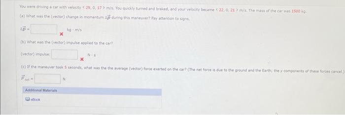 Solved (a) What was the (vector) change in momentum p duning | Chegg.com
