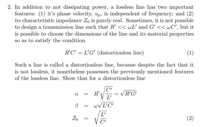 Solved In addition to not dissipating power, a lossless line | Chegg.com
