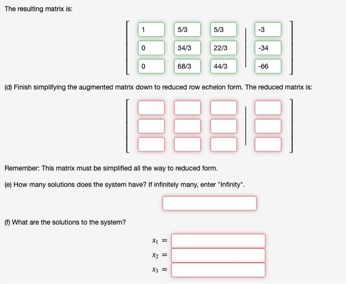Solved The resulting matrix is: 5/3 5/3 34/3 22/3 -34 68/3 | Chegg.com
