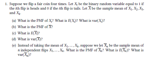 Solved Suppose we flip a fair coin four times. Let xl ﻿be | Chegg.com