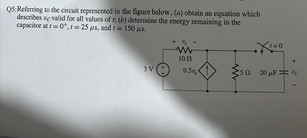 Solved Q5: Referring to the circuit represented in the | Chegg.com