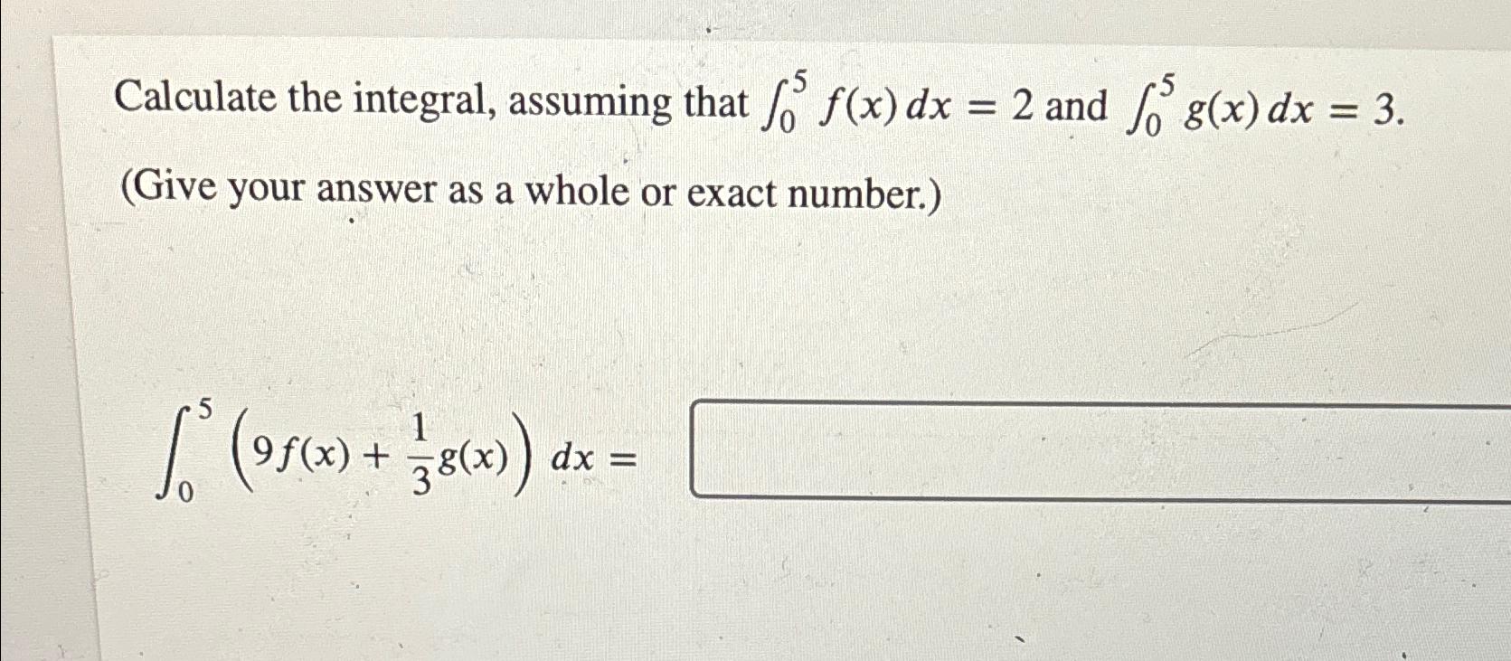 Solved Calculate the integral, assuming that ∫05f(x)dx=2 | Chegg.com