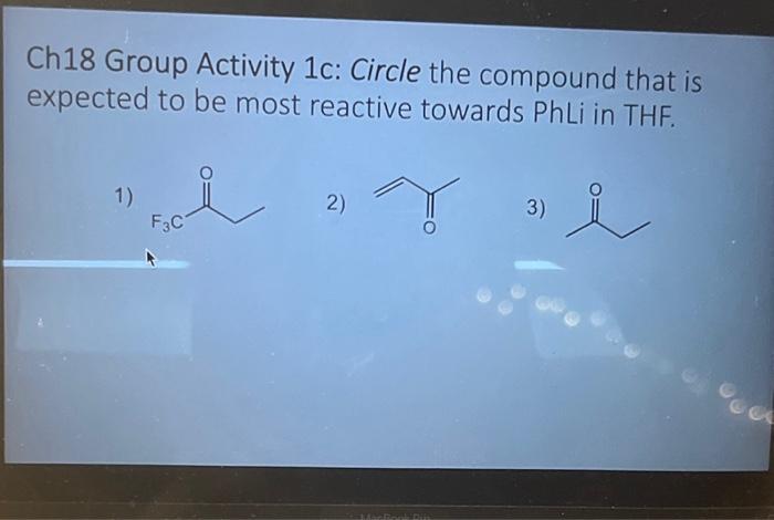Solved which compound would be the most reactive towards | Chegg.com