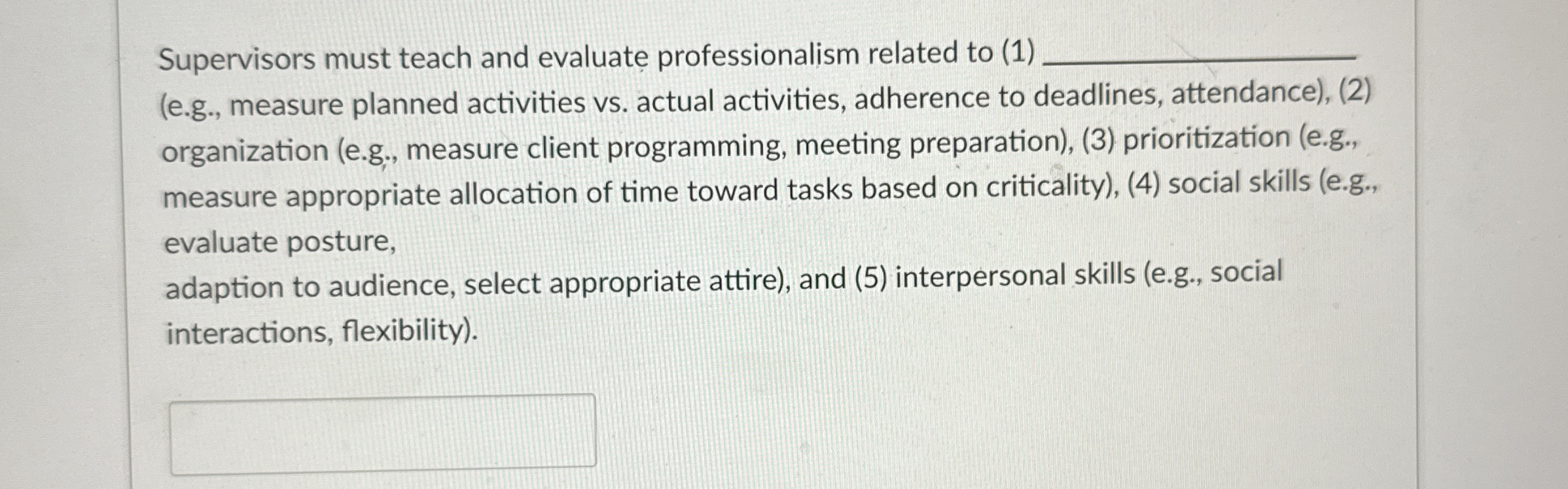 Solved Supervisors must teach and evaluate professionalism | Chegg.com