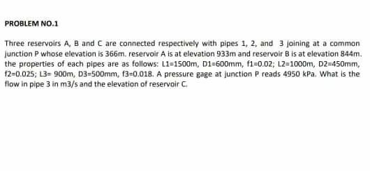 Solved PROBLEM NO.1 Three reservoirs A, B and C are | Chegg.com