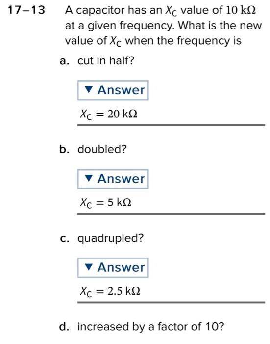 Solved 13 A capacitor has an XC value of 10kΩ at a given | Chegg.com
