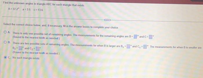 Solved Solve the triangle. a=25.2b=13.6c=23.6 What is the | Chegg.com