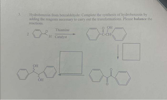 Solved 3. 2 Hydrobenzoin from benzaldehyde: Complete the | Chegg.com
