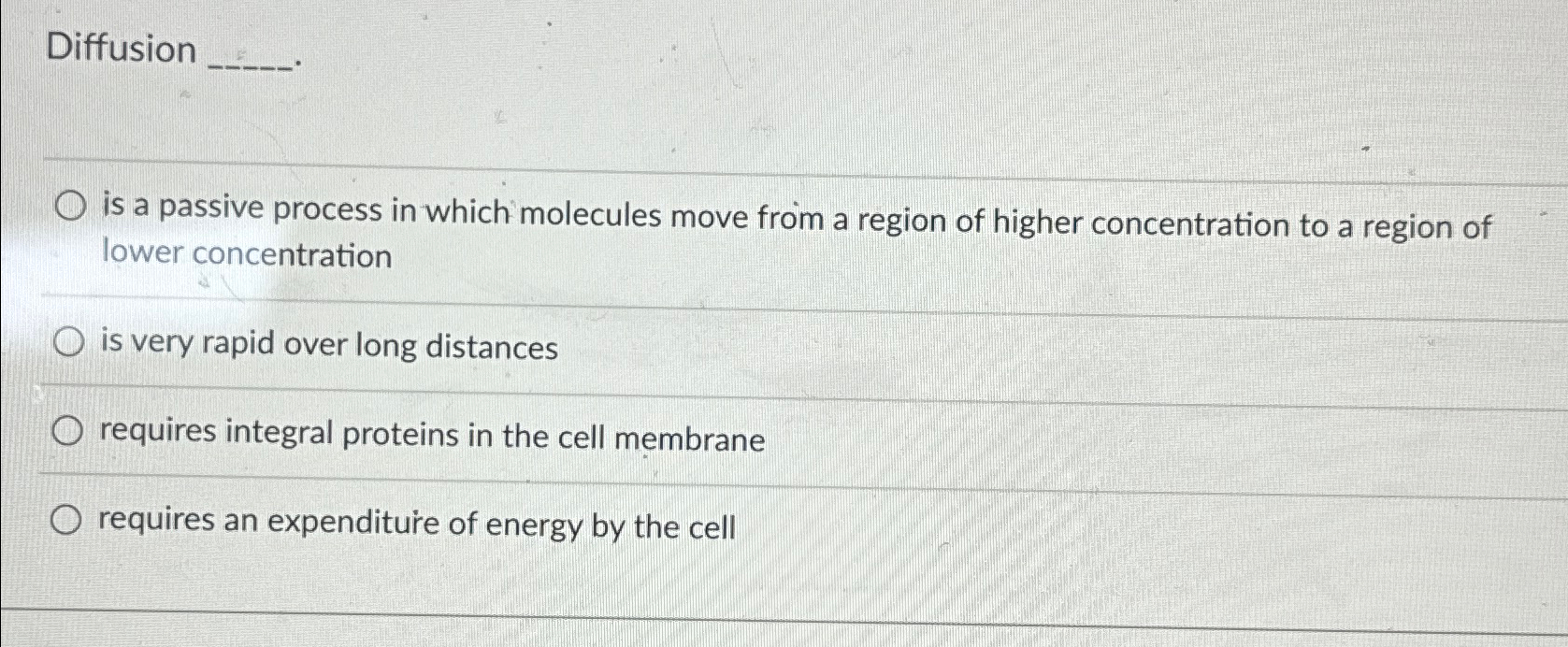 Solved Diffusionis a passive process in which molecules move | Chegg.com
