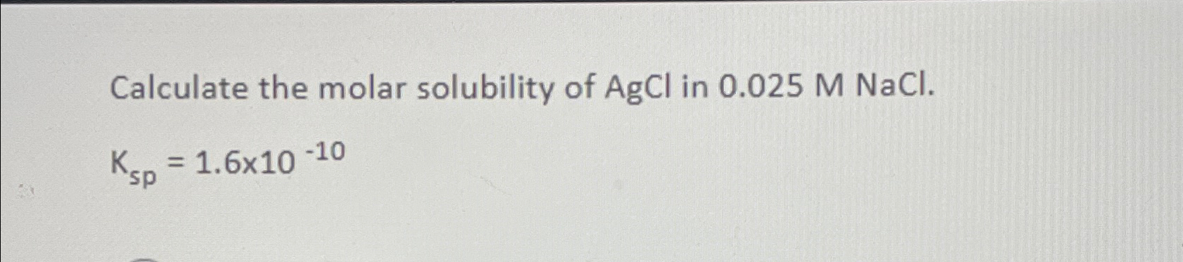 Solved Calculate the molar solubility of AgCl in | Chegg.com