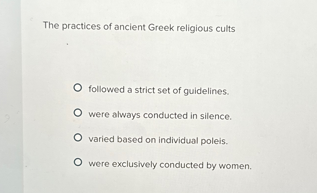 Solved The practices of ancient Greek religious | Chegg.com