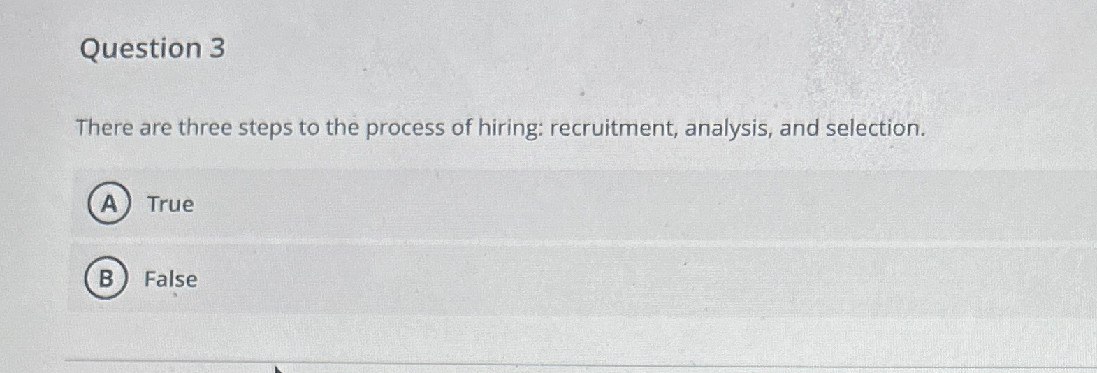 Solved There are three steps to the process of hiring: | Chegg.com