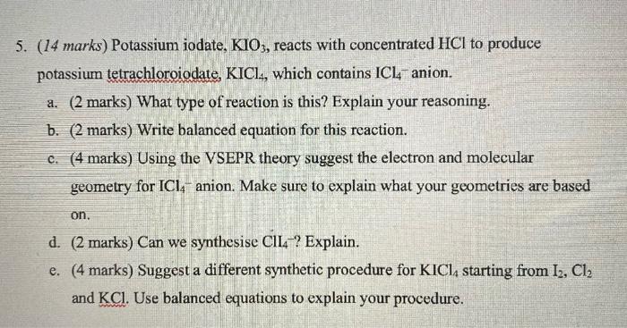 Solved 5. (14 marks) Potassium iodate, KIO3, reacts with | Chegg.com