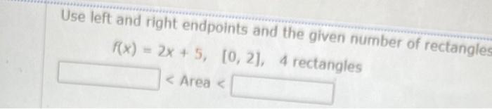 Solved Use left and right endpoints and the given number of | Chegg.com