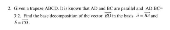 Solved 2. Given a trapeze ABCD. It is known that AD and BC | Chegg.com