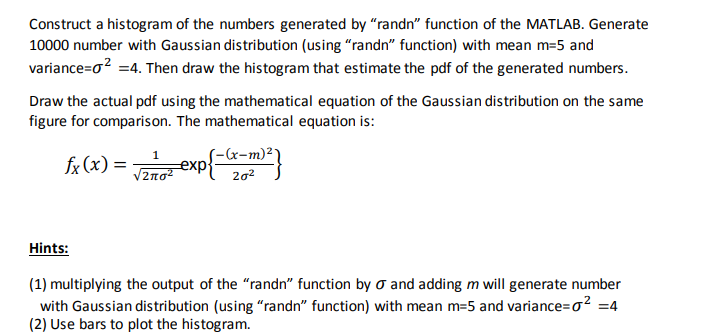 Solved Construct a histogram of the numbers generated by | Chegg.com