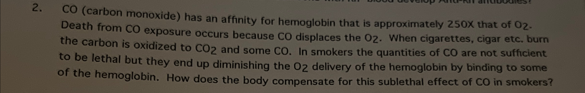 Solved CO (carbon monoxide) ﻿has an affinity for hemoglobin | Chegg.com
