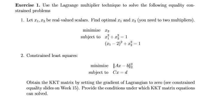 Exercise 1. ﻿Use the Lagrange multiplier technique to | Chegg.com