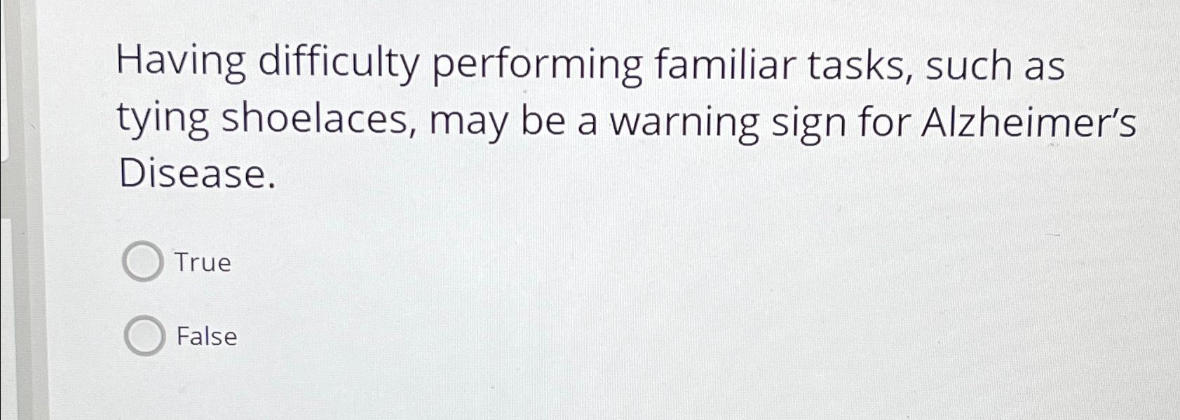 Solved Having difficulty performing familiar tasks, such as | Chegg.com
