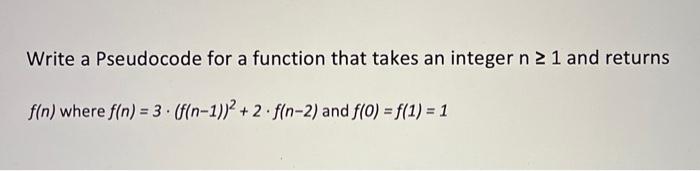Solved Write a Pseudocode for a function that takes an | Chegg.com