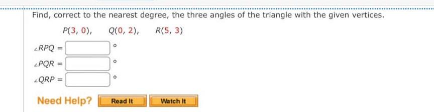 Solved Find, correct to the nearest degree, the three angles | Chegg.com