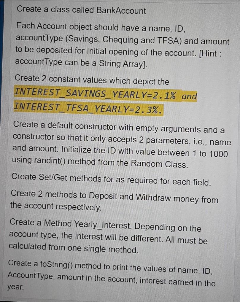 Solved Create a class called BankAccount Each Account object | Chegg.com