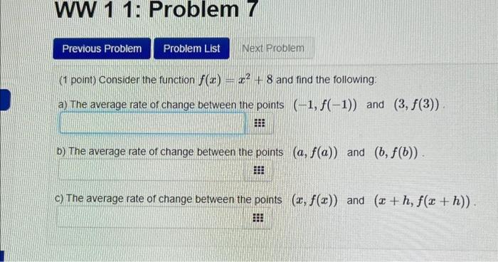 Solved (1 point) Consider the function f(x)=x2+8 and find | Chegg.com