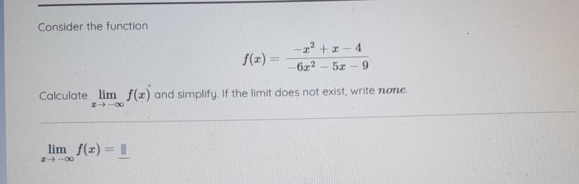 Solved Consider the functionf(x)=-x2+x-4-6x2-5x-9Calculate | Chegg.com