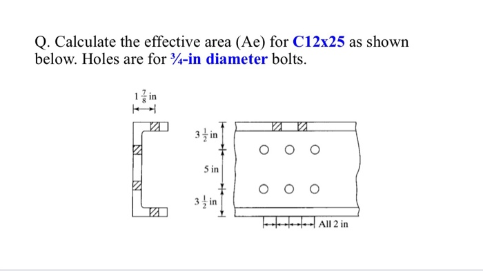 Solved Q. Calculate the effective area (Ae) for C12x25 as | Chegg.com