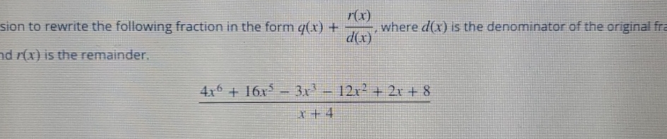 Solved sion to rewrite the following fraction in the form | Chegg.com