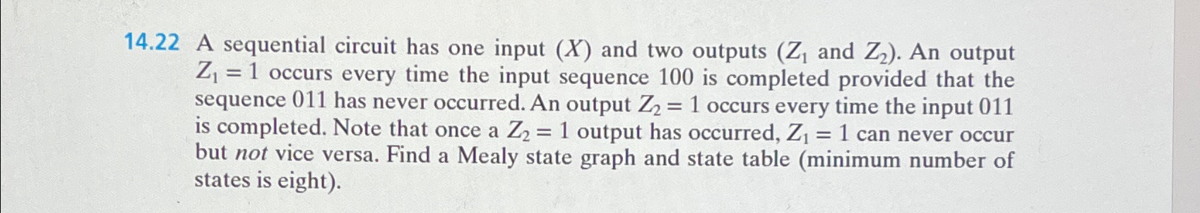 Solved 14.22 ﻿A sequential circuit has one input (x) ﻿and | Chegg.com