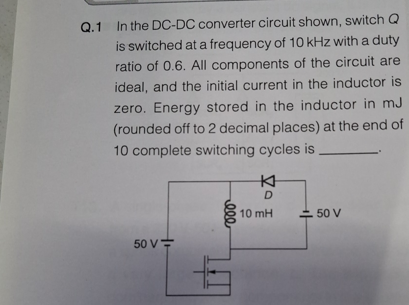 Solved Q. 1 ﻿In the DC-DC converter circuit shown, switch Q | Chegg.com
